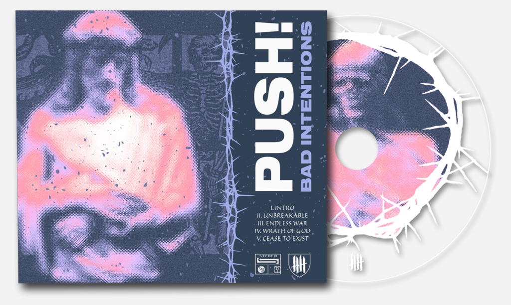PUSH! “Bad Intentions” – KNIVES OUT RECORDS | Music at its Artiest
